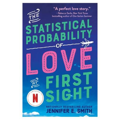 The Statistical Probability of Love at First Sight Jennifer E. Smith ...